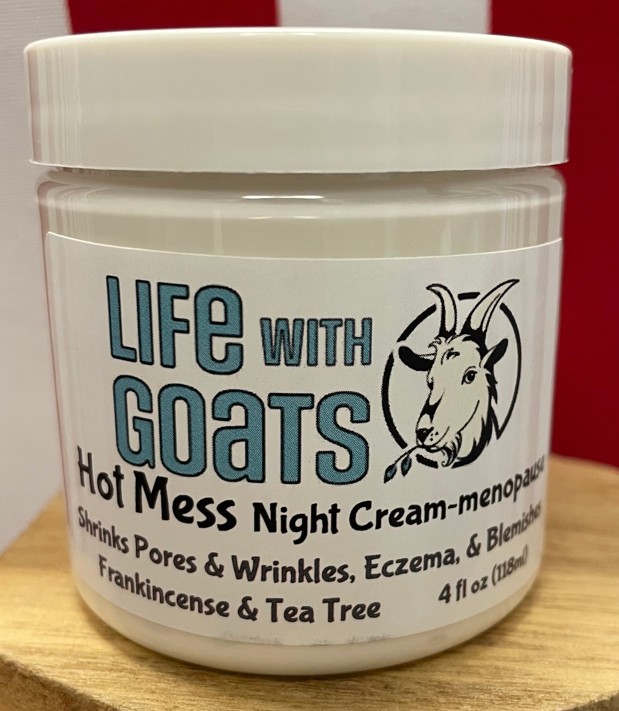 "Hot Mess" goat milk menopausal night cream 4oz | Life With Goats- Goat ...